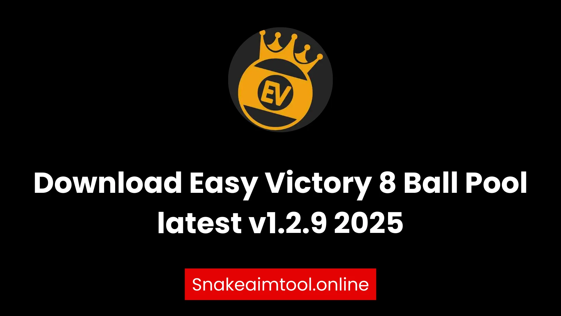 Download Easy Victory 8 Ball Pool Latest V1.2.9 2025
